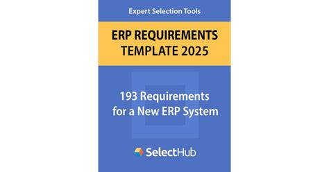 Complete Erp Requirements Template For A New Erp System 2025 Free Selecthub Template