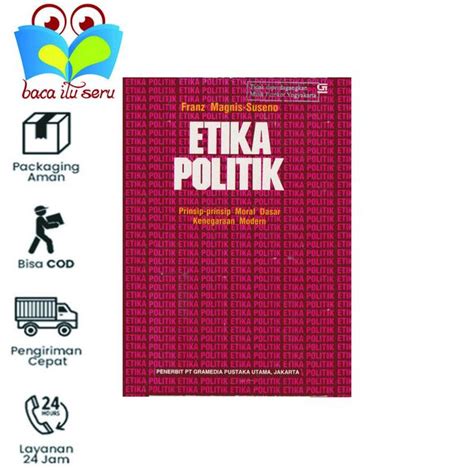 Jual ETIKA POLITIK Prinsip Prinsip Moral Dasar Kenegaraan Modem Franz