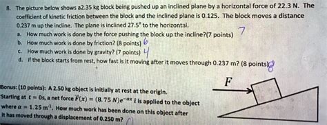 The Picture Below Shows A235 Kg Block Being Pushed Up An Inclined Plane