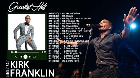 The Best Songs Of Kirk Franklin Top Gospel Praise And Worship Songs