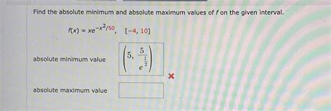 Solved Find the absolute minimum and absolute maximum values | Chegg.com