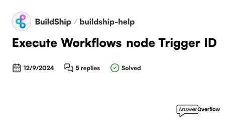 Execute Workflows Node Trigger Id Buildship