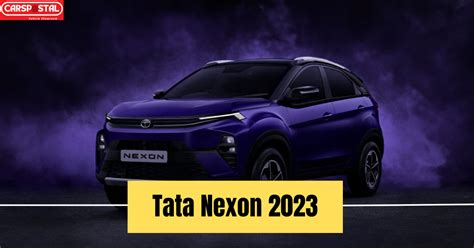 Launched In India Tata Nexon 2023 Prices Specs Variants And Top