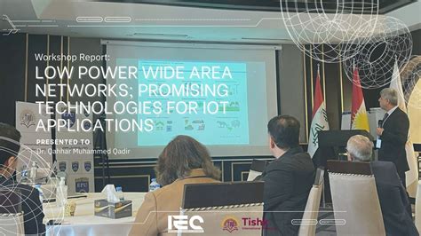 Workshop Report Low Power Wide Area Networks Promising Technologies For Iot Applications