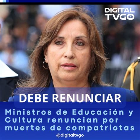 DEBE RENUNCIAR NO MAS MUERTES Bienvenidos A Digital TVGO