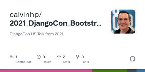 Github Calvinhp2021djangoconbootstrappingyourlocalpythonenvironment Djangocon Us Talk From