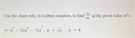 solved use the chain rule in leibniz notation to find dxdy
