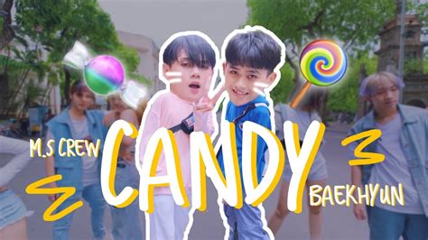 Kpop In Public One Take Baekhyun 백현 Candy 커버댄스 Dance Cover Ms
