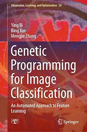 Buy Genetic Programming For Image Classification An Automated Approach