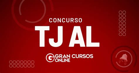 Concurso Tj Al Novo Presidente Anuncia Edital Veja