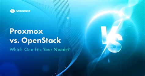 Proxmox Vs Openstack Which One Fits Your Needs