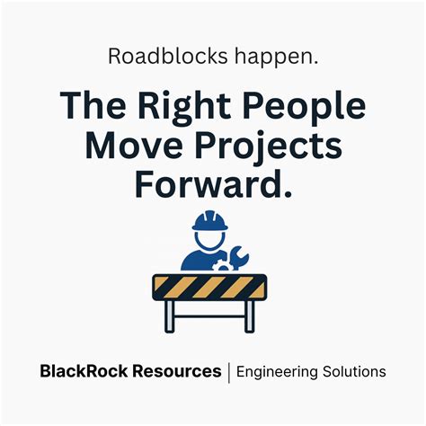 Engineeringsolutions Problemsolvers Projectsuccess Blackrock Resources Llc