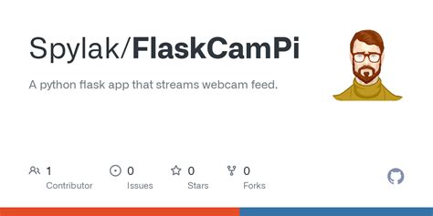 github spylak flaskcampi a python flask app that streams webcam feed