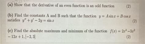 Solved A Show That The Derivative Of An Even Function Is Solved A Show That The Derivative Of An Even Function Is