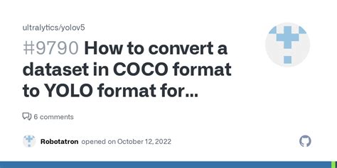 How To Convert A Dataset In Coco Format To Yolo Format For Instance Segmentation · Issue 9790