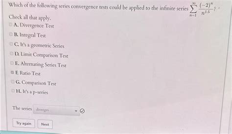 Solved Which Of The Following Series Convergence Tests Could