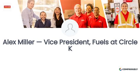 Alex Miller — Vice President Fuels At Circle K Comparably