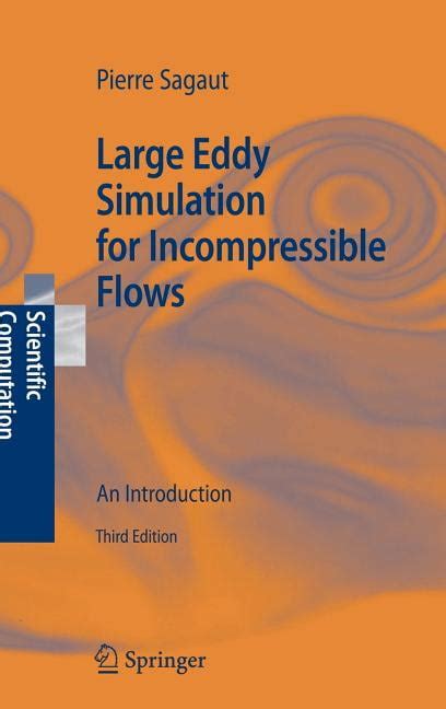 Large Eddy Simulation For Incompressible Flows An Introduction