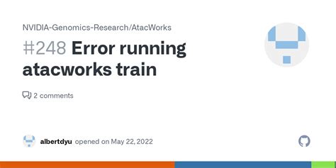 Error Running Atacworks Train · Issue 248 · Nvidia Genomics Research