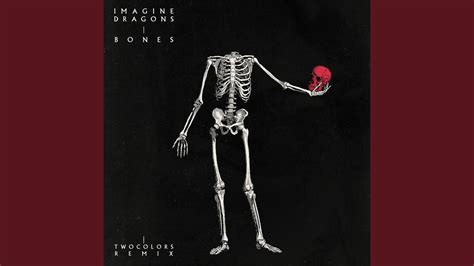 Imagine Dragons Bones Twocolors Remix Release Thread R