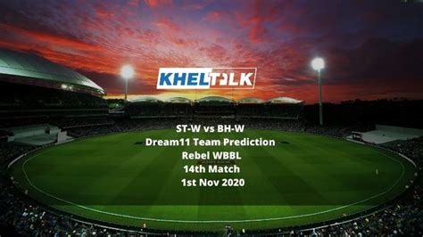 St W Vs Bh W Dream11 Team Prediction Wbbl 14th Match 1st November