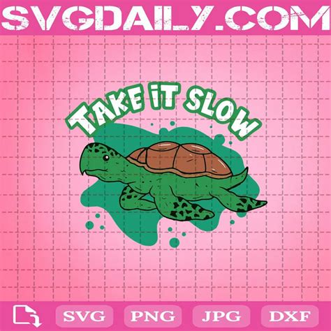 Turtle Take It Slow Svg Svgdaily Daily Free Premium Svg Files