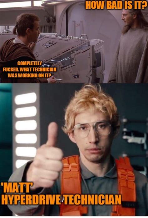 Fucking New Guy Rstarwarsmemes