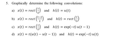 solved graphically determine the following convolutions