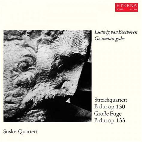 Suske Quartett Beethoven Streichquartett No Gro E Fuge Flac