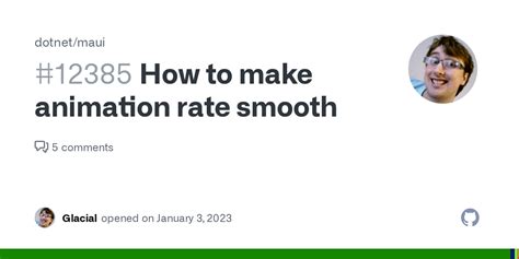 How To Make Animation Rate Smooth · Issue 12385 · Dotnetmaui · Github