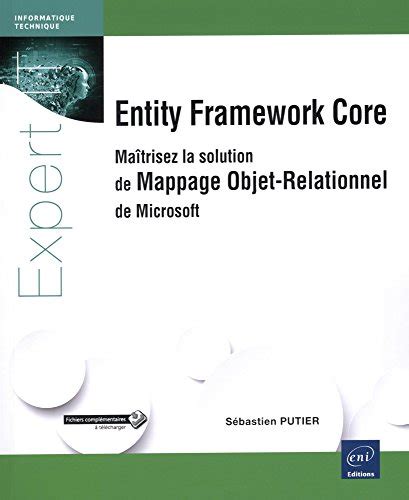 Entity Framework Core Maîtrisez La Solution De Mappage Objet