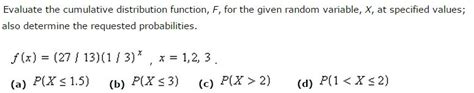 Solved Evaluate The Cumulative Distribution Function F For