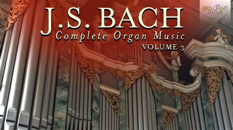 Johann Sebastian Bach Organ Works