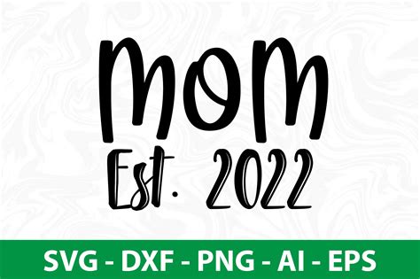 Mom Est 2022 Svg By Orpitabd Thehungryjpeg