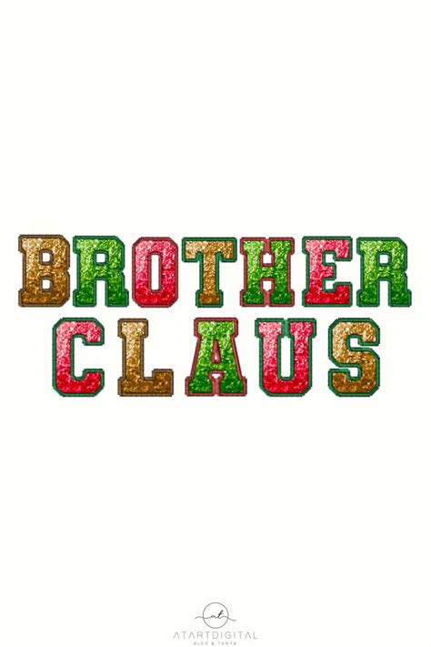 Brother Claus Christmas Png File Sequin Letters Faux Embroidery Png By