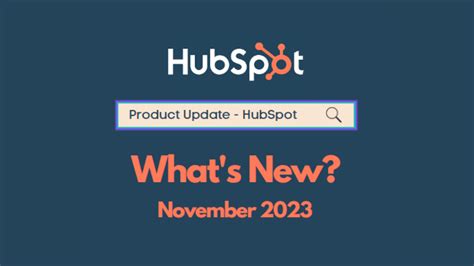 Hubspot Product Updates Insights Into November