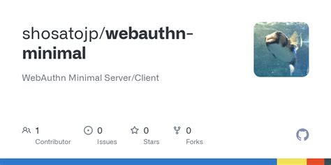 GitHub Shosatojp Webauthn Minimal WebAuthn Minimal Server Client