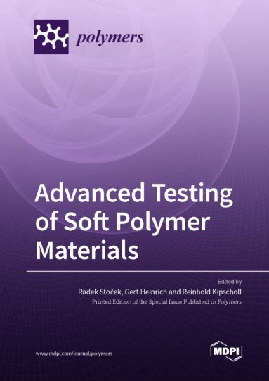 New Book Publication On The Subject Advanced Testing Of Soft Polymer Materials University