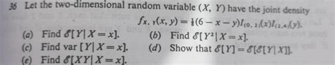 Solved 36 Let The Two Dimensional Random Variable X Y