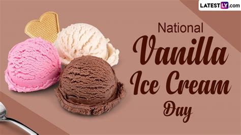 National Vanilla Ice Cream Day 2024 Wishes Share Messages Delicious