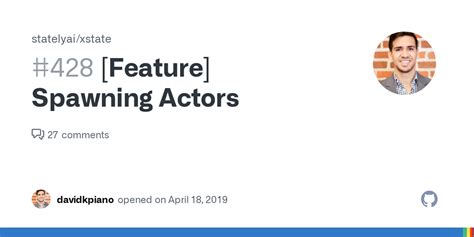 [feature] spawning actors · issue 428 · statelyai xstate · github