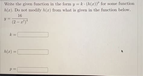 solved write the given function in the form y k· h x ”