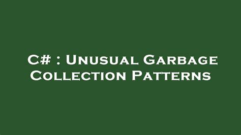 C Stopwatch Garbage Collection At Ellis Brashears Blog