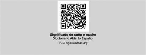 CoÑo E Madre Diccionario Abierto De Español