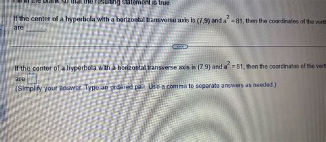 If The Center Of A Hyperbola With A Horizontal Transverse Axis Is 7 9