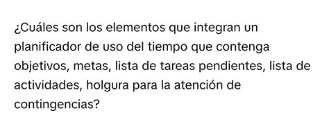 Solved ¿cuáles Son Los Elementos Que Integran Un Planificador De Uso