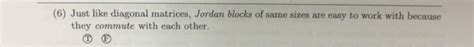 Solved Just Like Diagonal Matrices Jordan Blocks Of Same