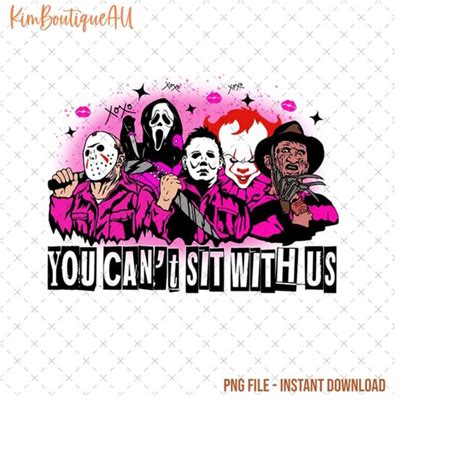 You Cant Sit With Us Halloween Png Pennywise Png Michael Inspire