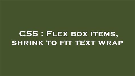 Css Flex Box Items Shrink To Fit Text Wrap Youtube