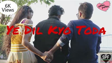 Suchnewlovestorysongheart Touching Storyye Dil Kyo Toda